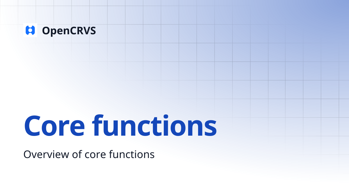 Core functions | OpenCRVS